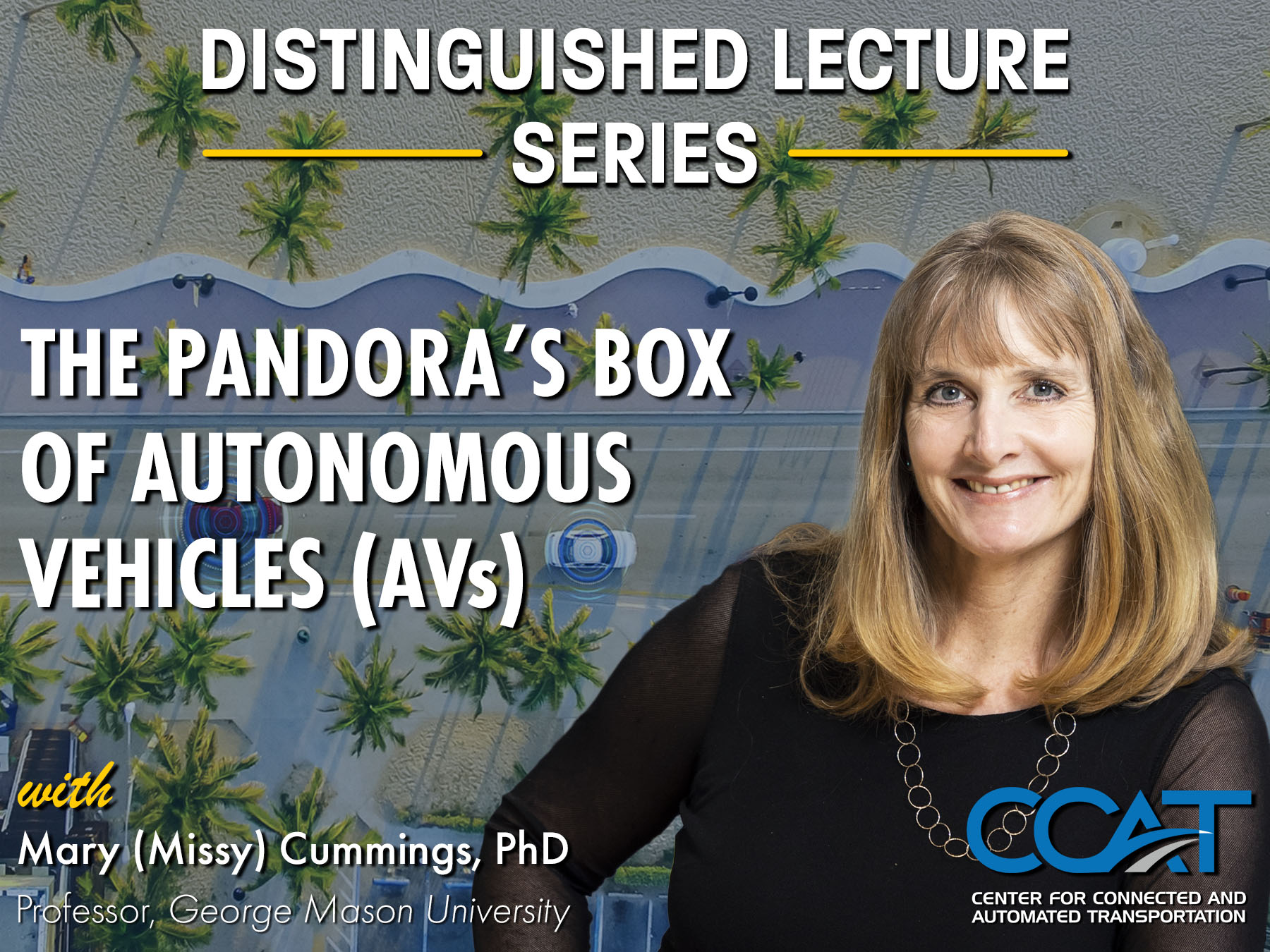 Distinguished Lecture Series with Mary (Missy) Cummings, Ph.D. – Center ...